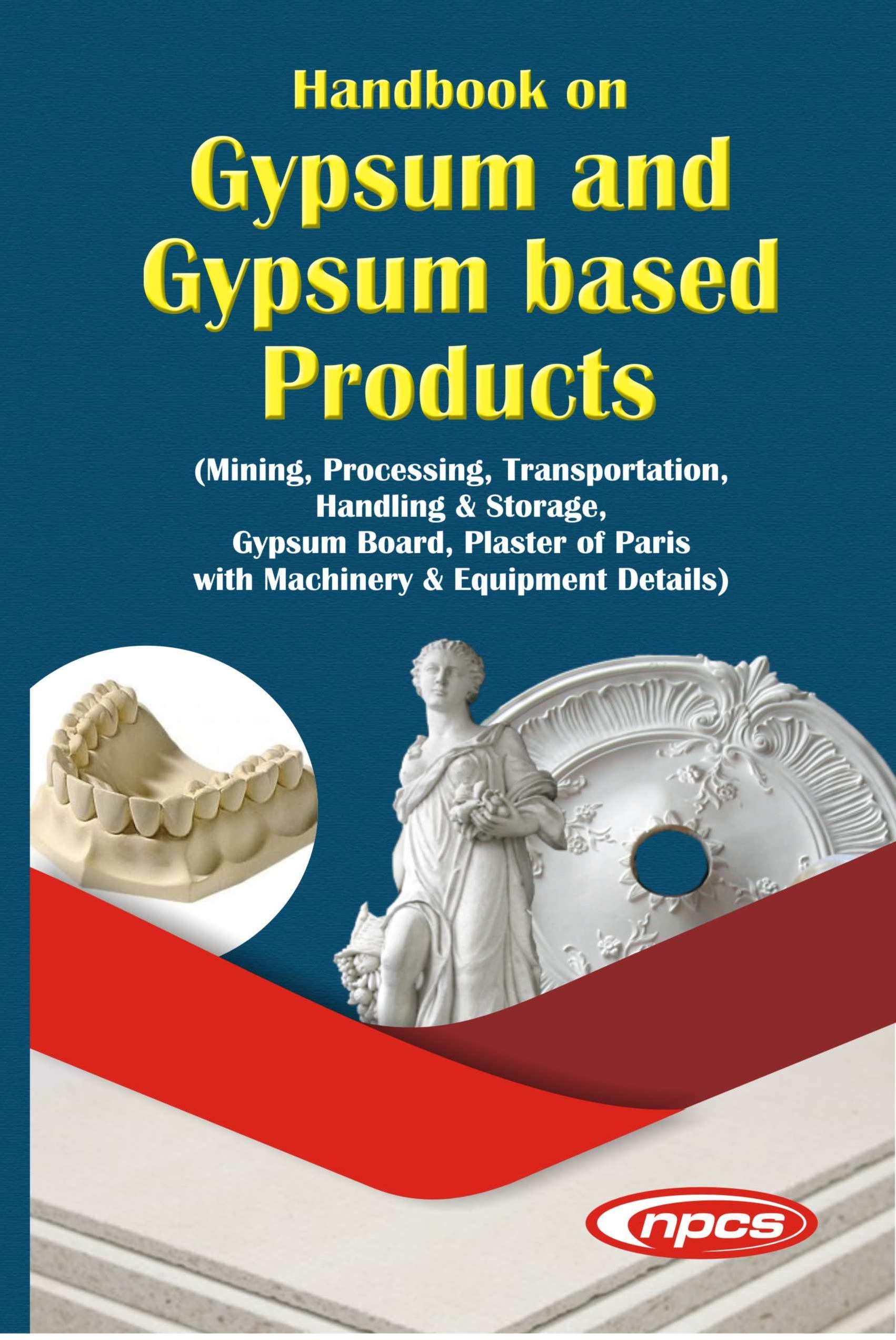 Handbook On Gypsum And Gypsum Based Products Mining Processing ...