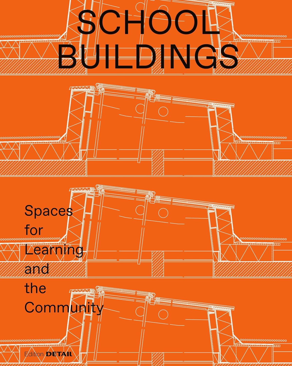 Buy SCHOOL BUILDINGS: SCHOOL ARCHITECTURE AND CONSTRUCTION DETAILS Book ...