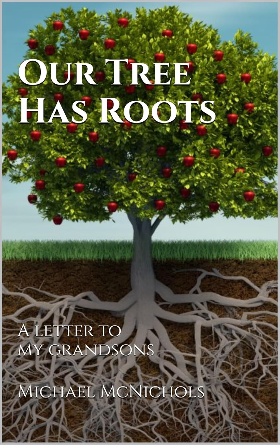 Amazon.com: Our Tree Has Roots: A letter to my grandsons eBook ...