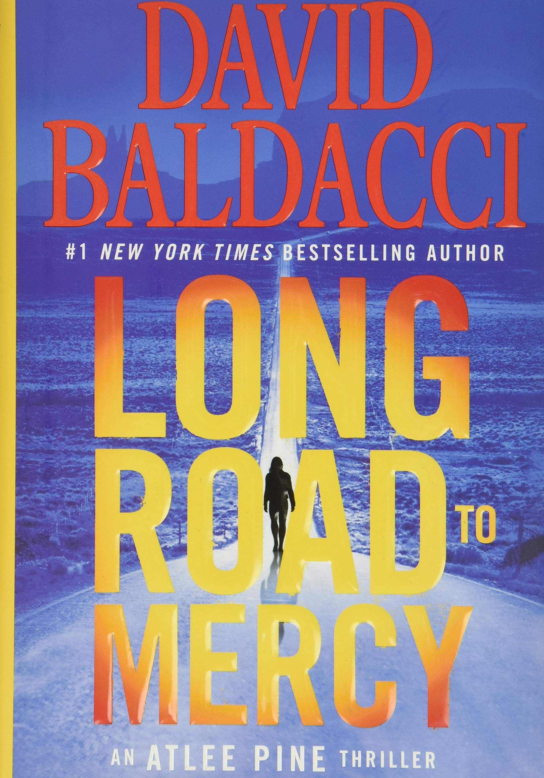 Amazon.com: Long Road to Mercy (An Atlee Pine Thriller, 1): 9781538761571: Baldacci, David: Books