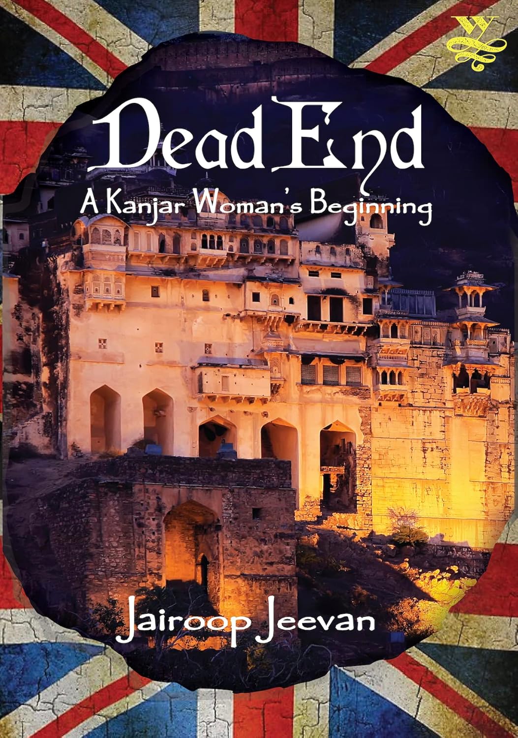 Dead End - A Kanjar Woman's Beginning : Jairoop Jeevan: Amazon.in: Books