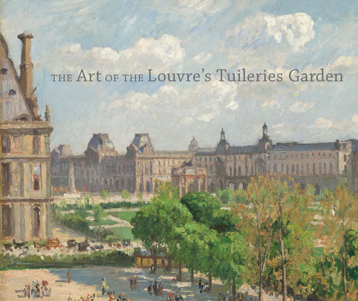 Tuileries Garden The Art Of The Louvre's Tuileries Garden (High Museum