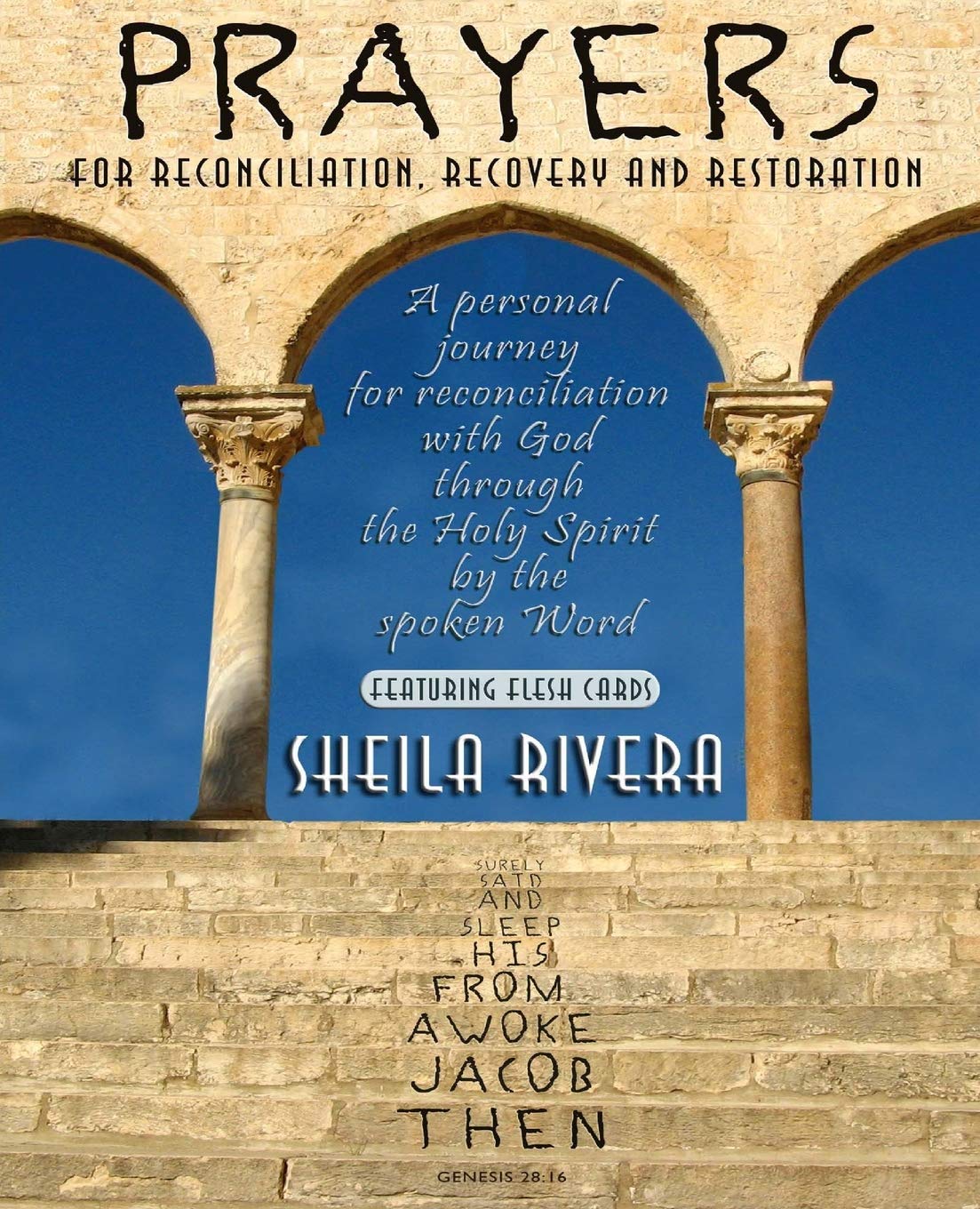 Prayers for Reconciliation, Recovery and Restoration: A personal ...