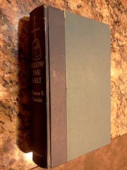 Below the Salt: Costain, Thomas B.: 9780385048842: Amazon.com: Books