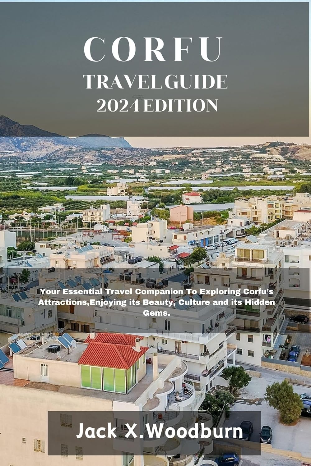 Amazon.com: Corfu TRAVEL GUIDE 2024 EDITION : Your Essential Travel ...