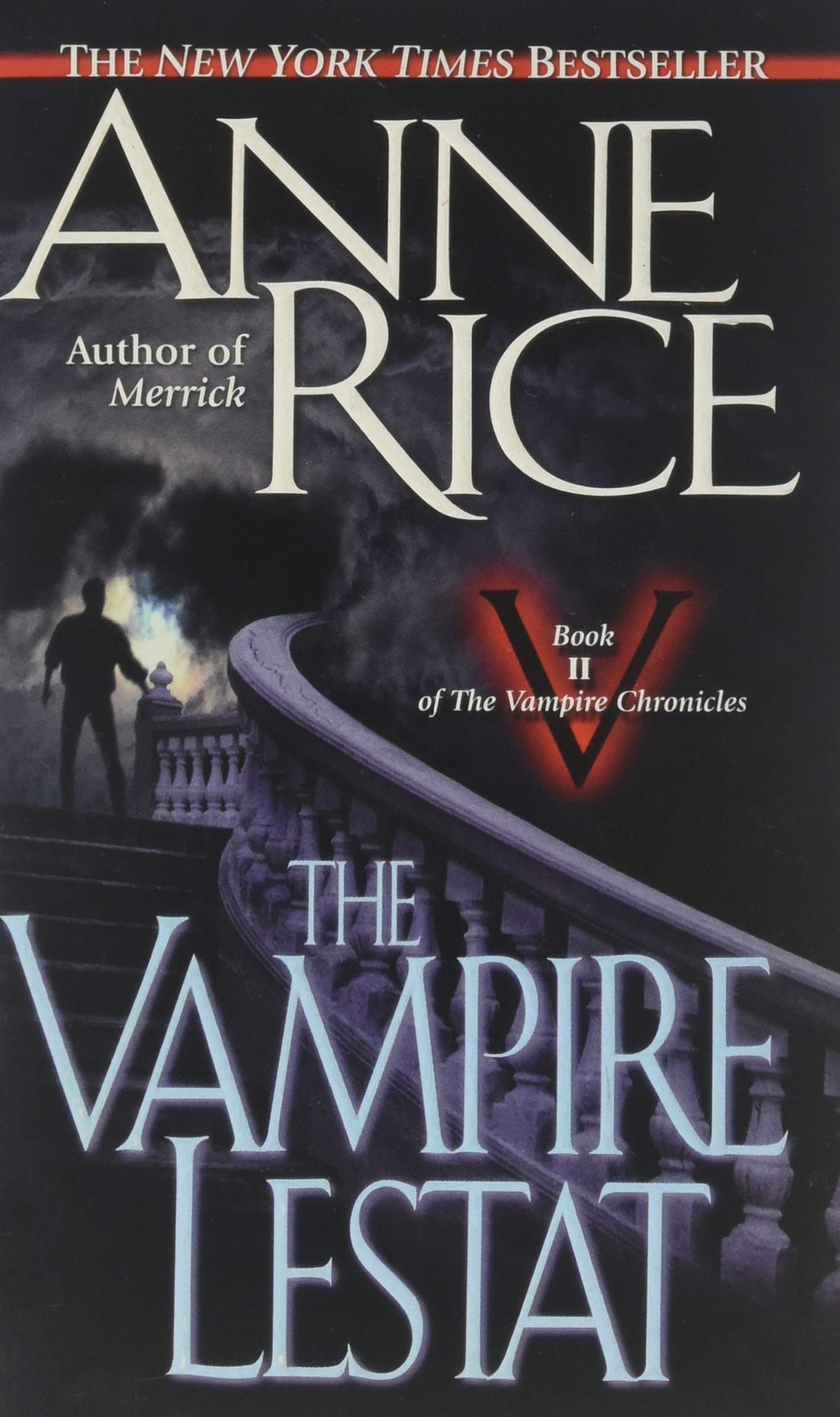 The Vampire Lestat (Vampire Chronicles, Book II) Publisher: Ballantine ...