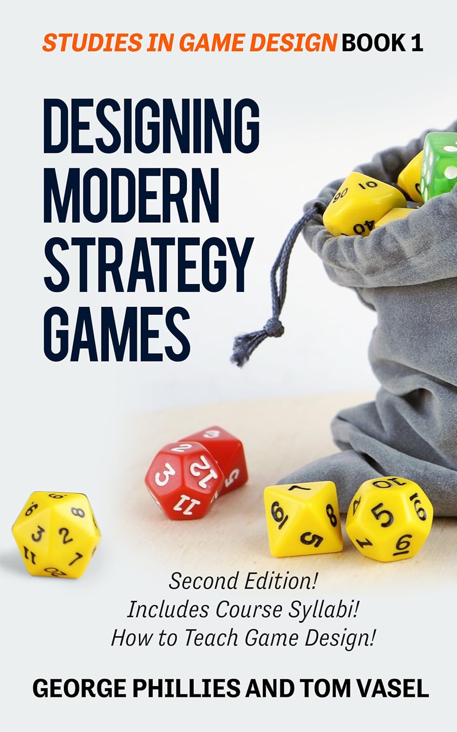 Designing Modern Strategy Games (Studies in Game Design Book 1 ...