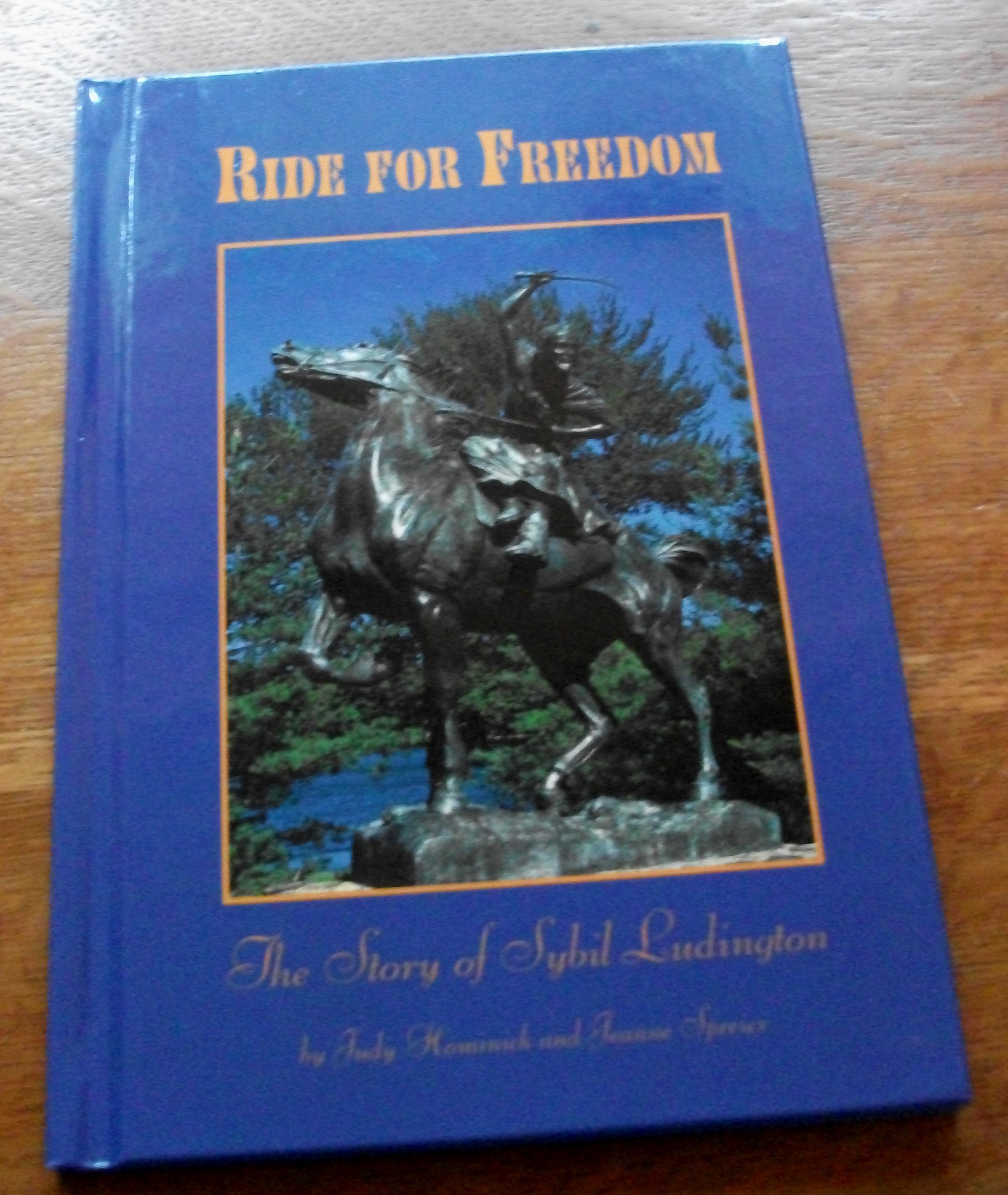 Ride for Freedom: The Story of Sybil Ludington (Heroes to Remember ...