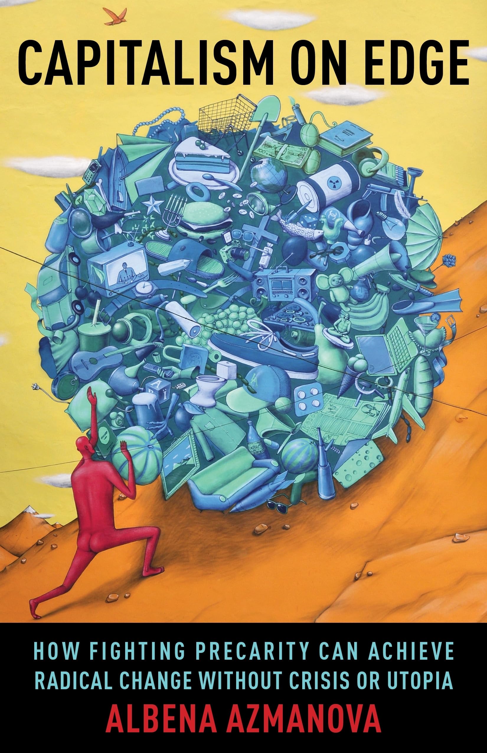 Capitalism on Edge: How Fighting Precarity Can Achieve Radical Change ...