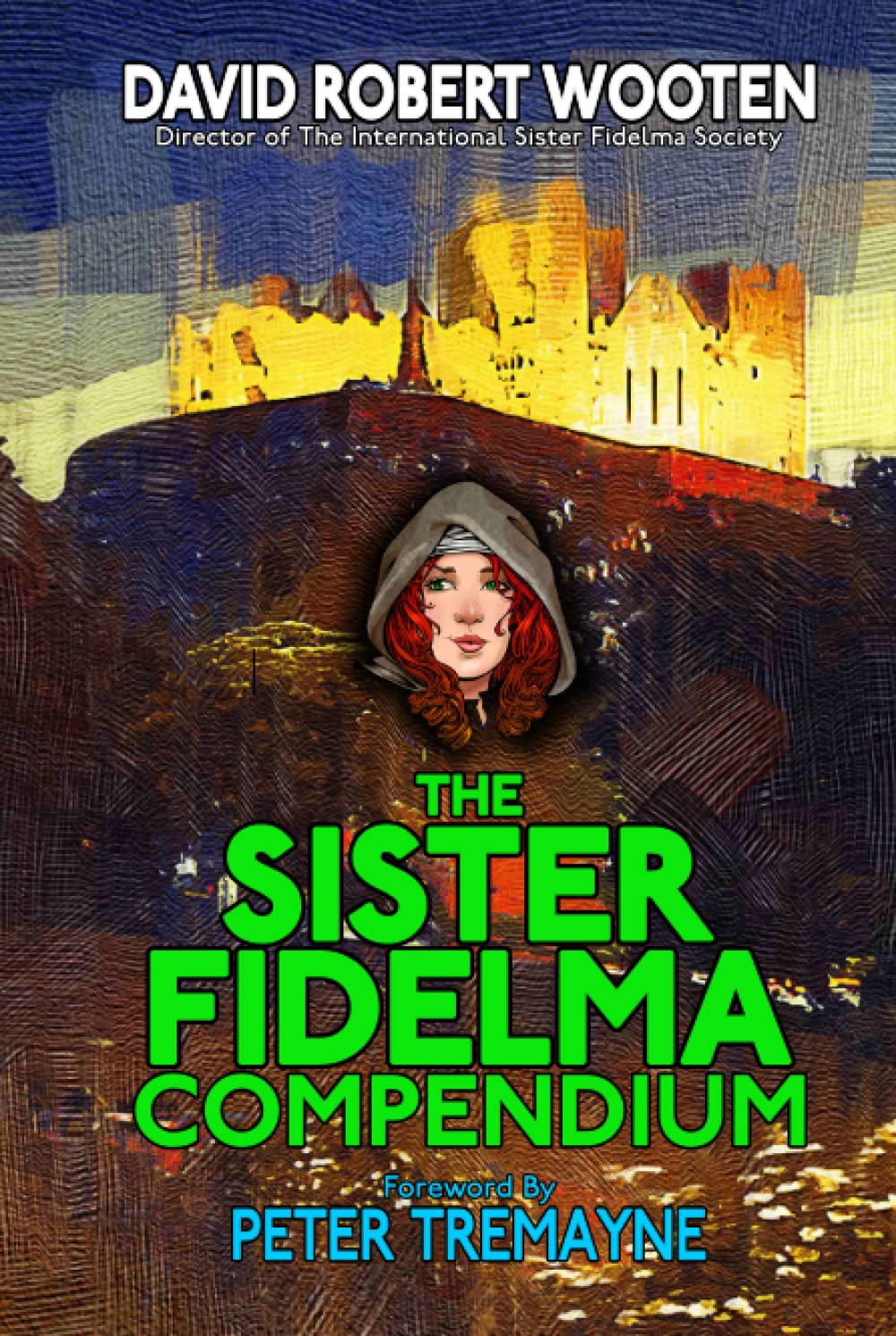 The Sister Fidelma Compendium: A Reader’s Guide to the Sister Fidelma ...