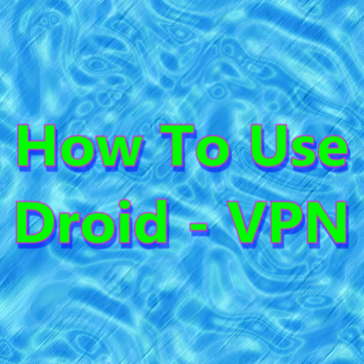 How To Use DroidVPN - App on the Amazon Appstore