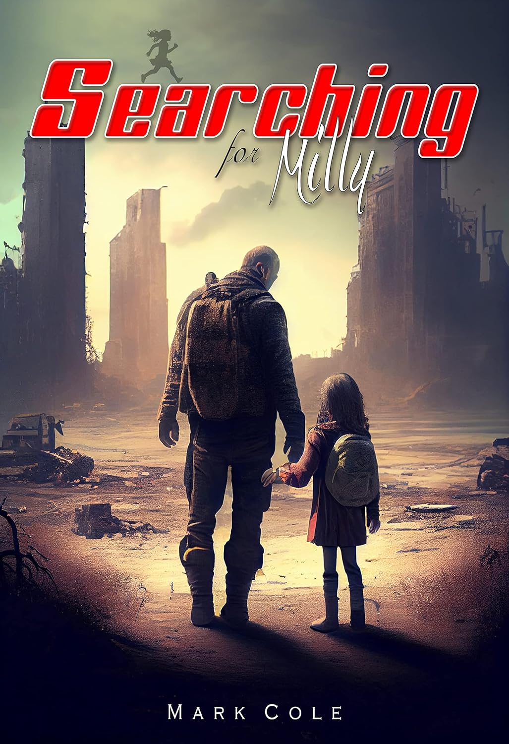 Searching For Milly eBook : Cole, Mark: Amazon.co.uk: Kindle Store