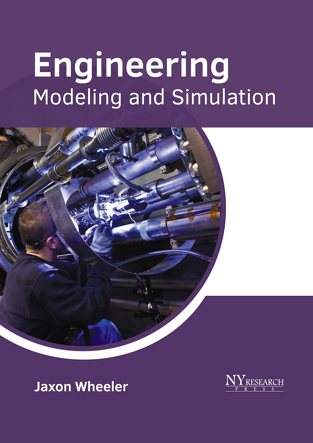 Engineering: Modeling and Simulation: Wheeler, Jaxon: 9781632387462 ...