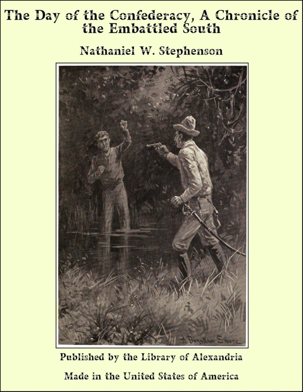 The Day of the Confederacy, A Chronicle of the Embattled South - Kindle ...