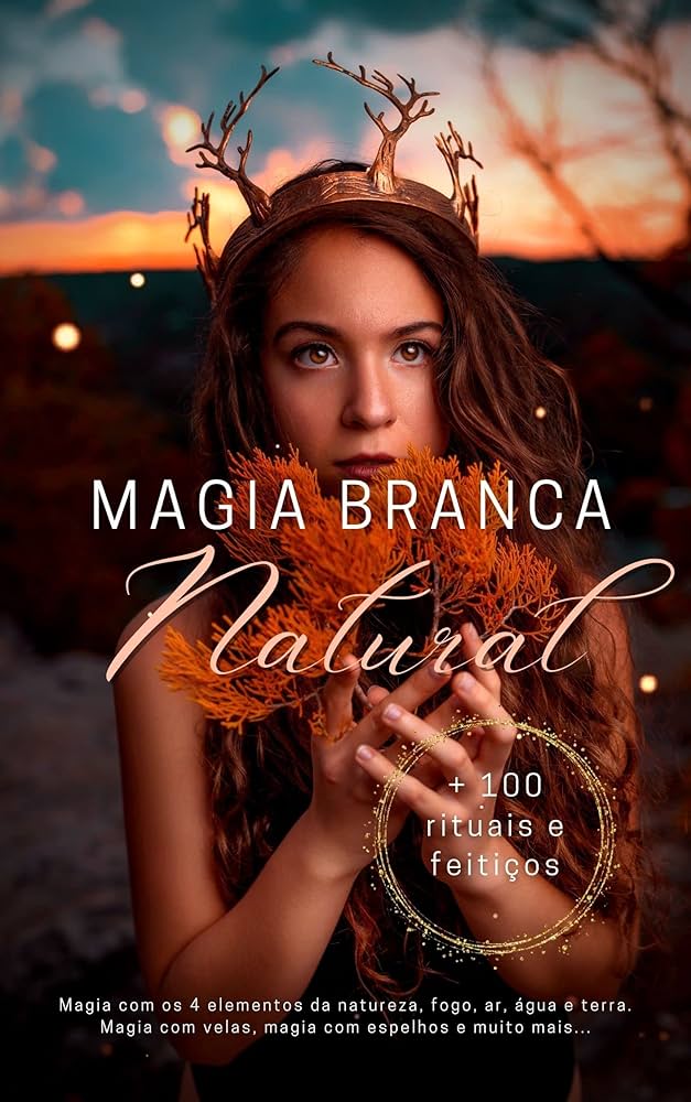 Livro De Feiticos De Magia Branca Amazon.com.br EBooks Kindle: Bruxa
