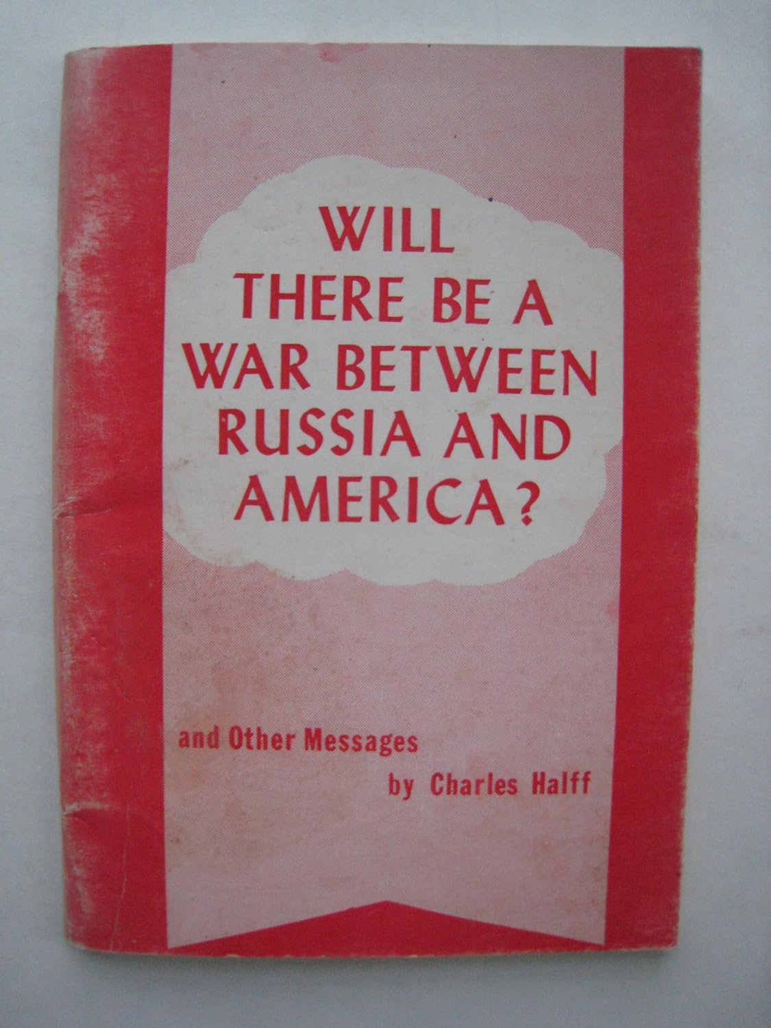 Will There Be a War Between Russia and America?: Charles Halff: Amazon ...