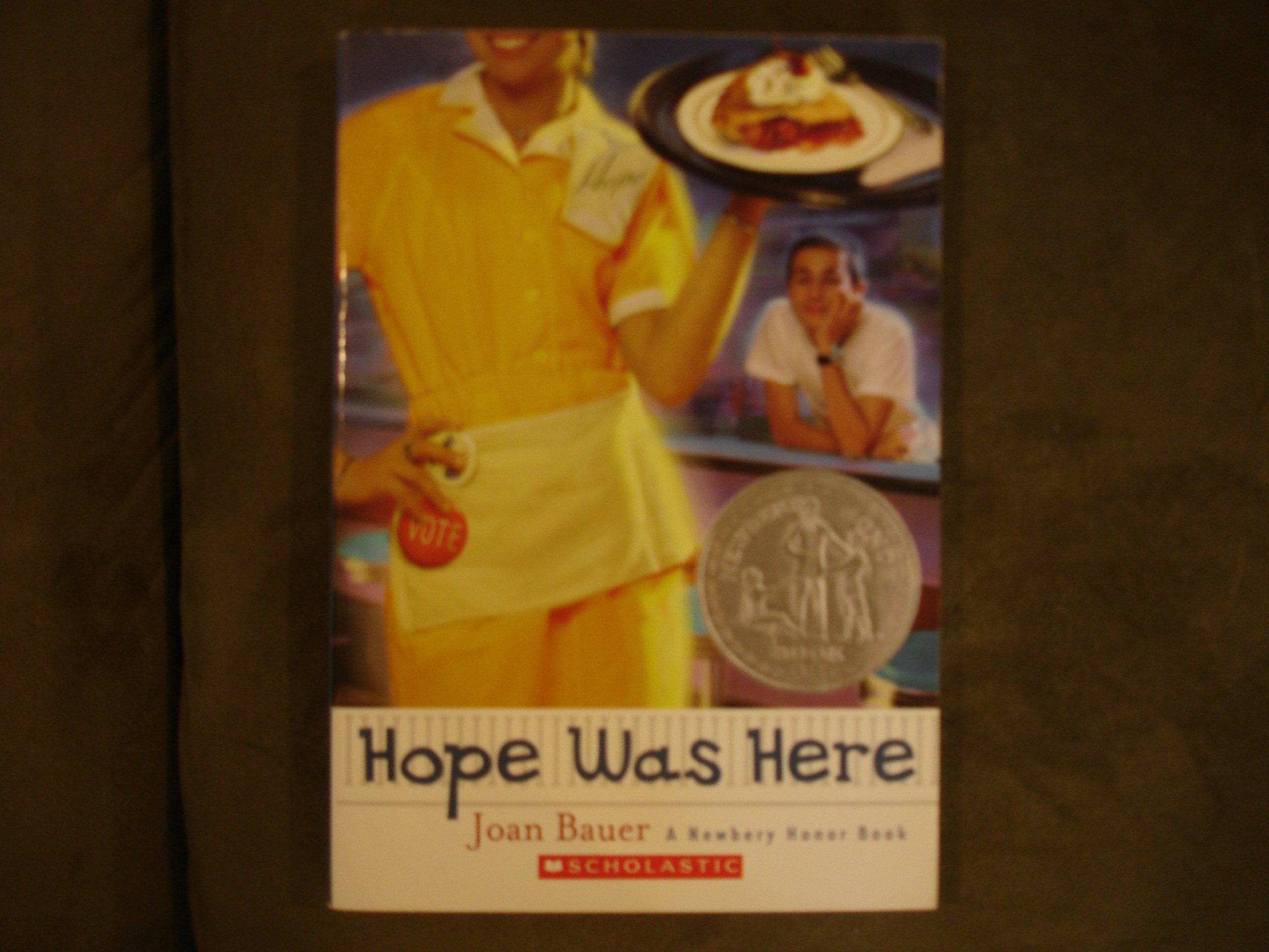 Hope Was Here (A Newberry Honor Book): JoanBauer: 9780439523486: Amazon ...