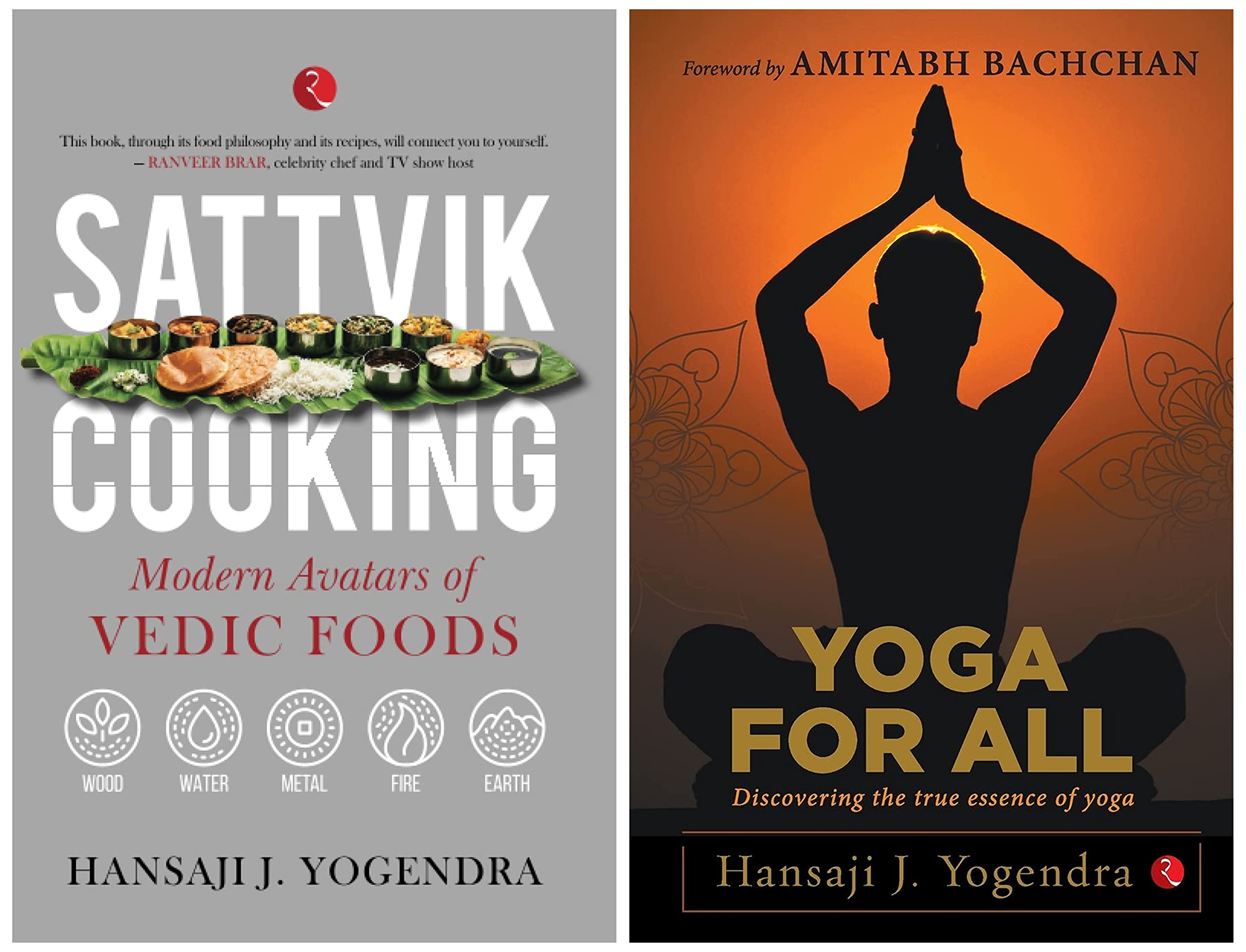 SATTVIK COOKING: MODERN AVATARS OF VEDIC FOODS & Yoga for All ...