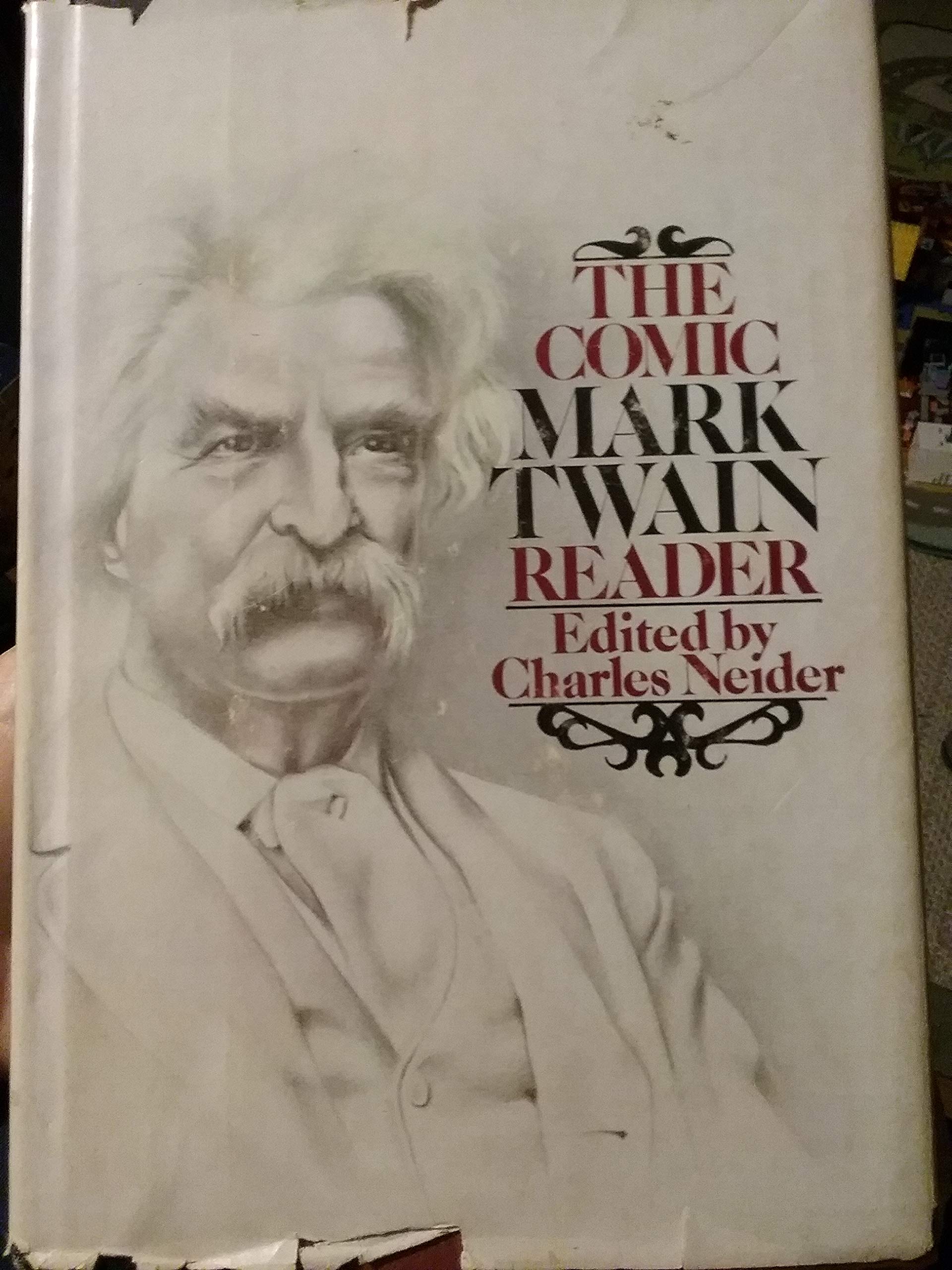 The Comic Mark Twain Reader: The Most Humorous Selections from His ...