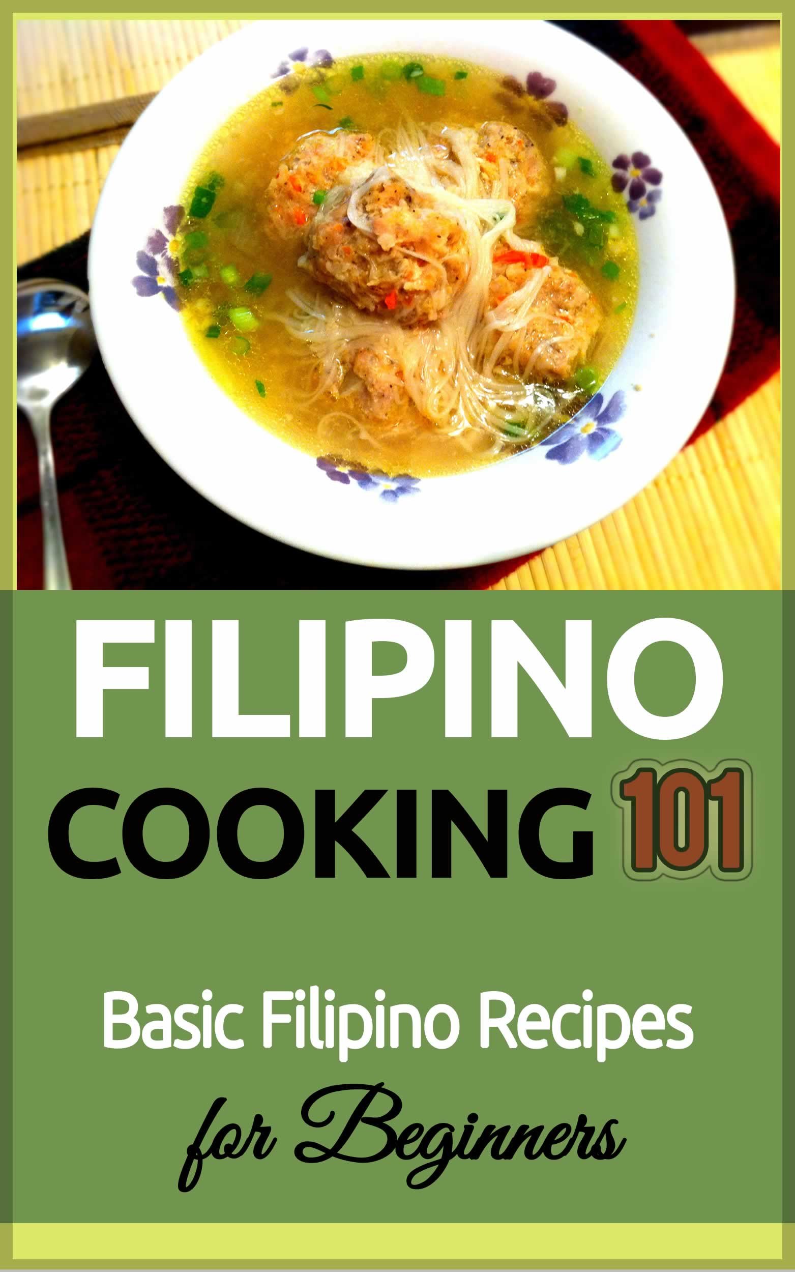 Buy Filipino Cooking: for beginners - Basic Filipino Recipes ...