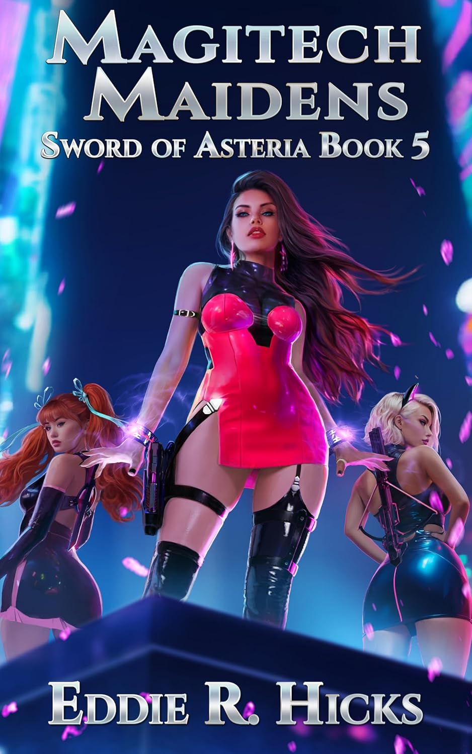 Magitech Maidens: A LitRPG Space Fantasy (Sword of Asteria Book 5) eBook : Hicks, Eddie R ...