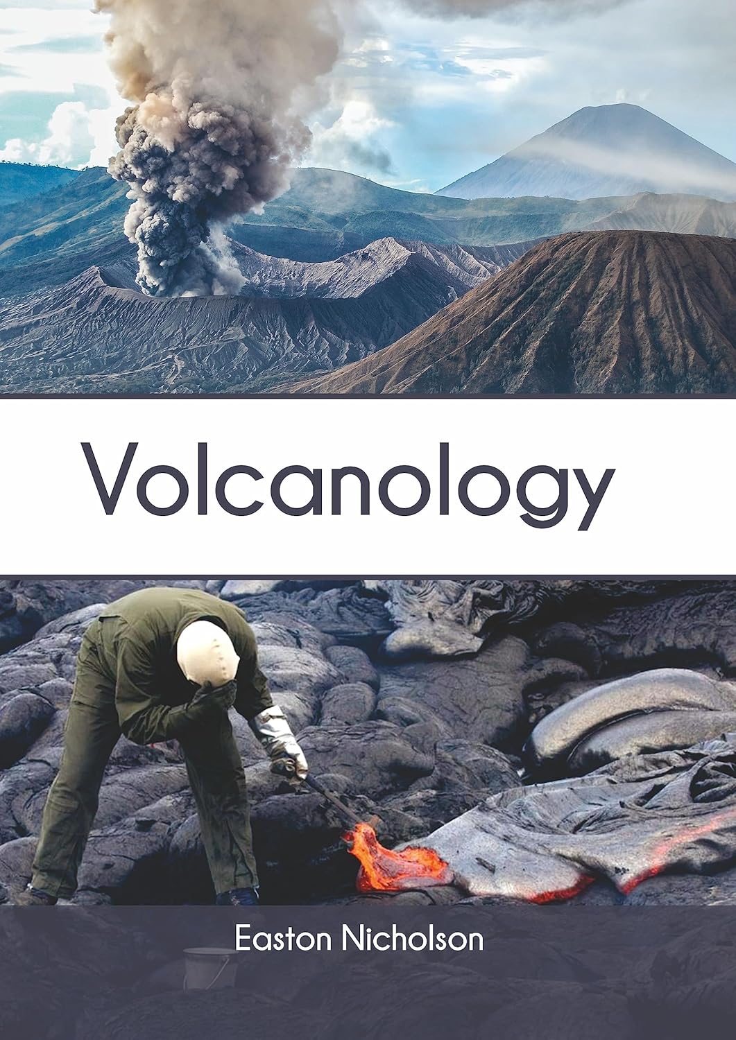 Volcanology: Nicholson, Easton: 9781647400194: Amazon.com: Books