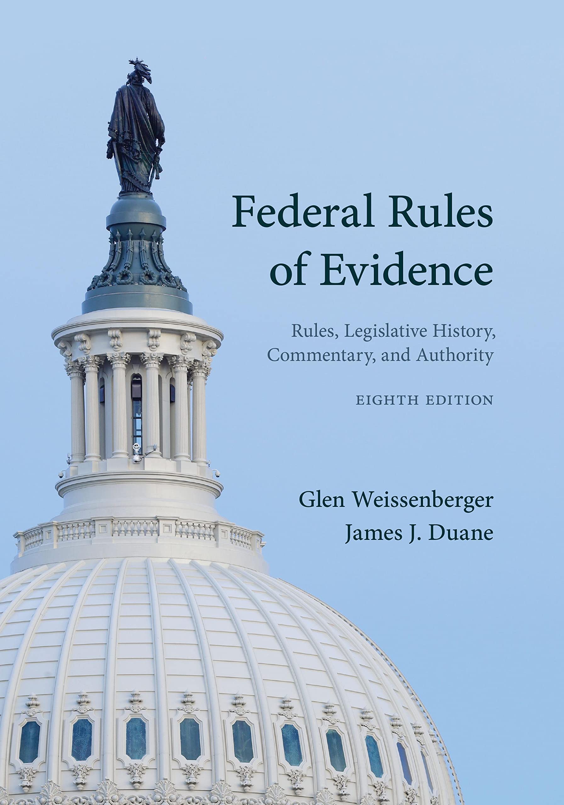 Federal Rules of Evidence: Rules, Legislative History, Commentary, and ...