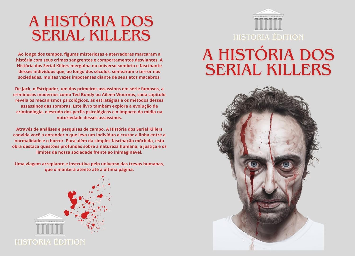 A HISTÓRIA DOS SERIAL KILLERS: Um mergulho nas almas dos assassinos em série que deixaram a sua ...