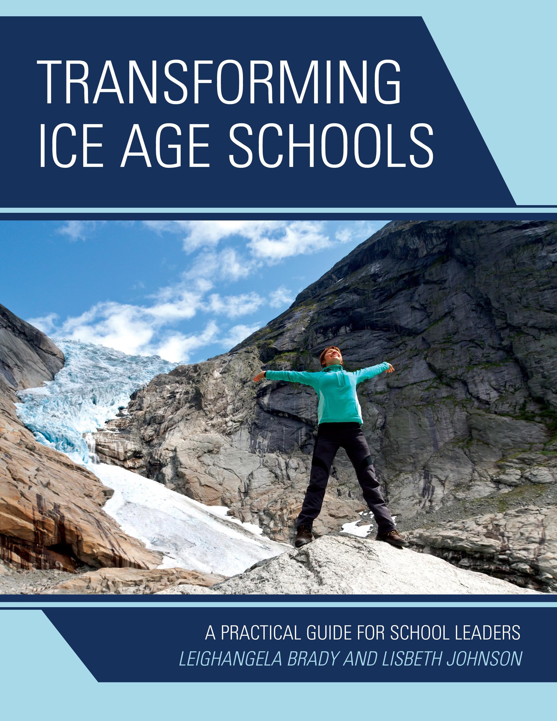 Transforming Ice Age Schools: A Practical Guide for School Leaders ...