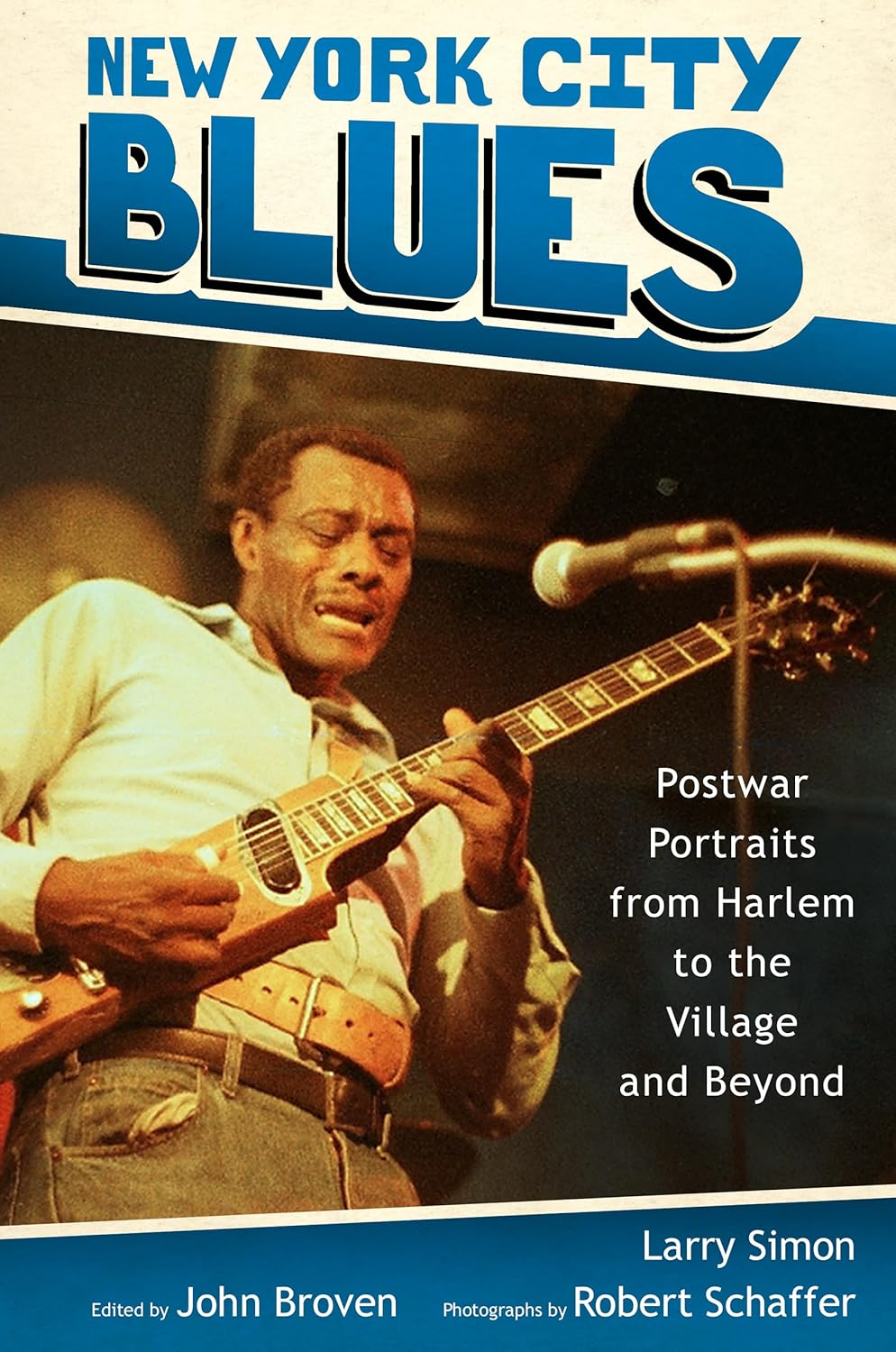 New York City Blues: Postwar Portraits from Harlem to the Village and ...