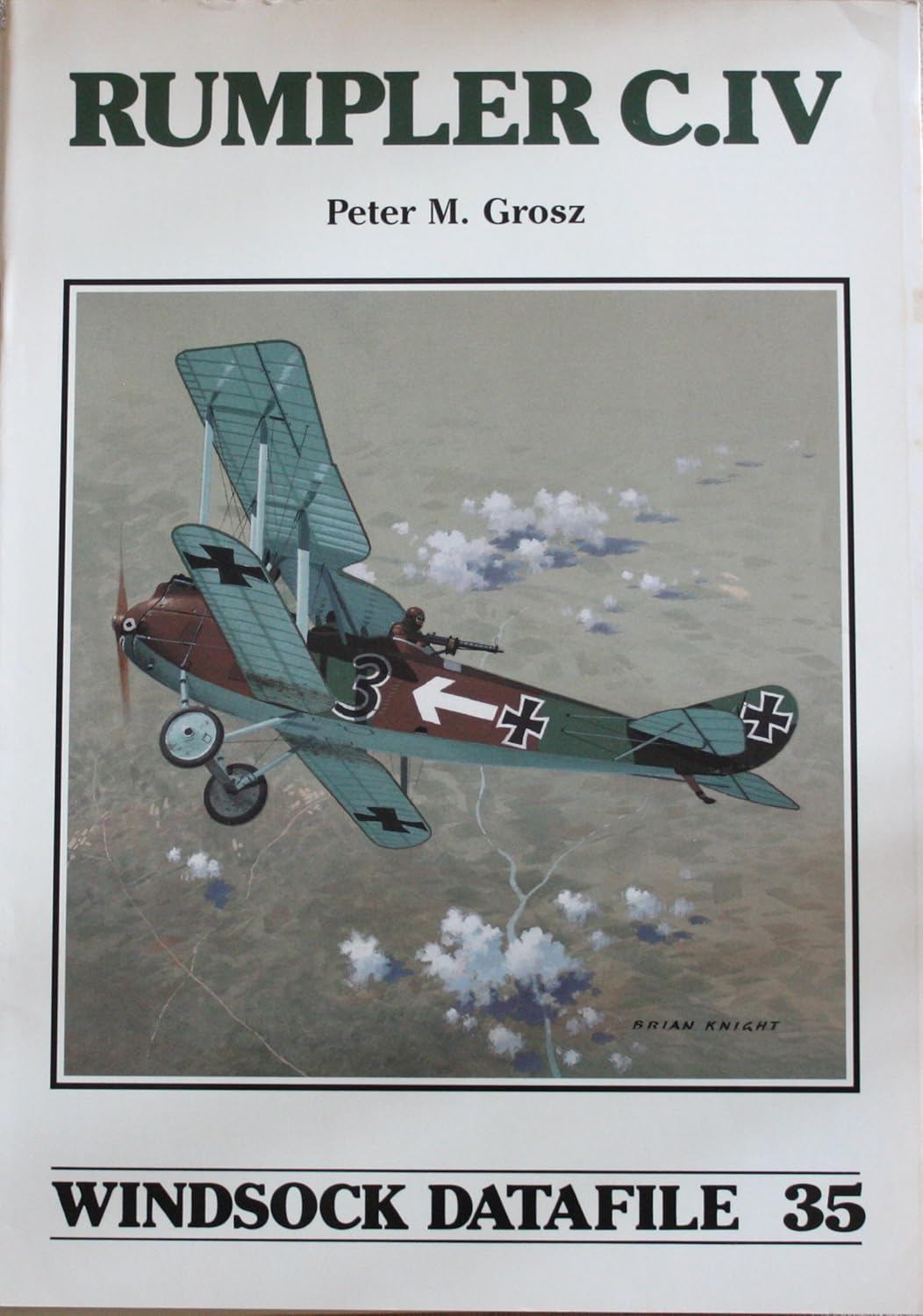 Rumpler C.IV (Windsock Datafile): Peter M. Grosz: 9780948414435: Amazon ...