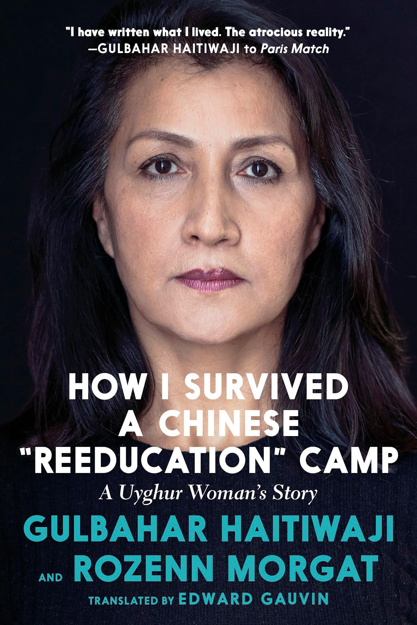 How I Survived a Chinese "Reeducation" Camp: A Uyghur Woman's Story ...