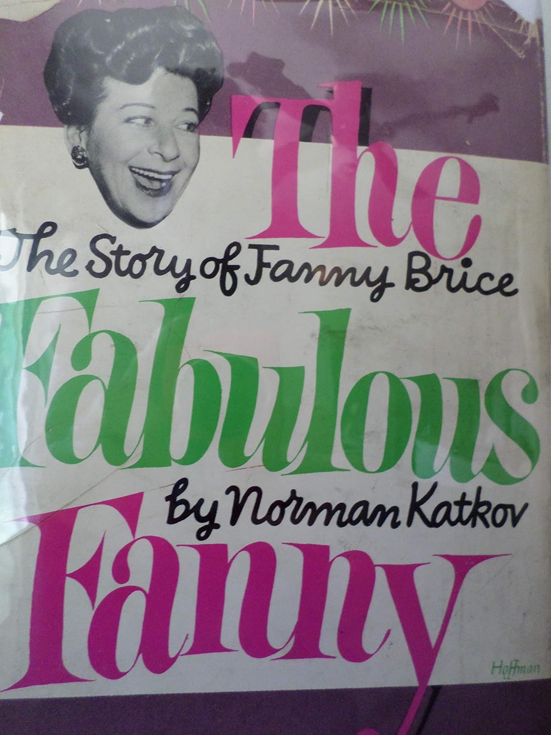 The fabulous Fanny;: The story of Fanny Brice: Katkov, Norman: Amazon ...