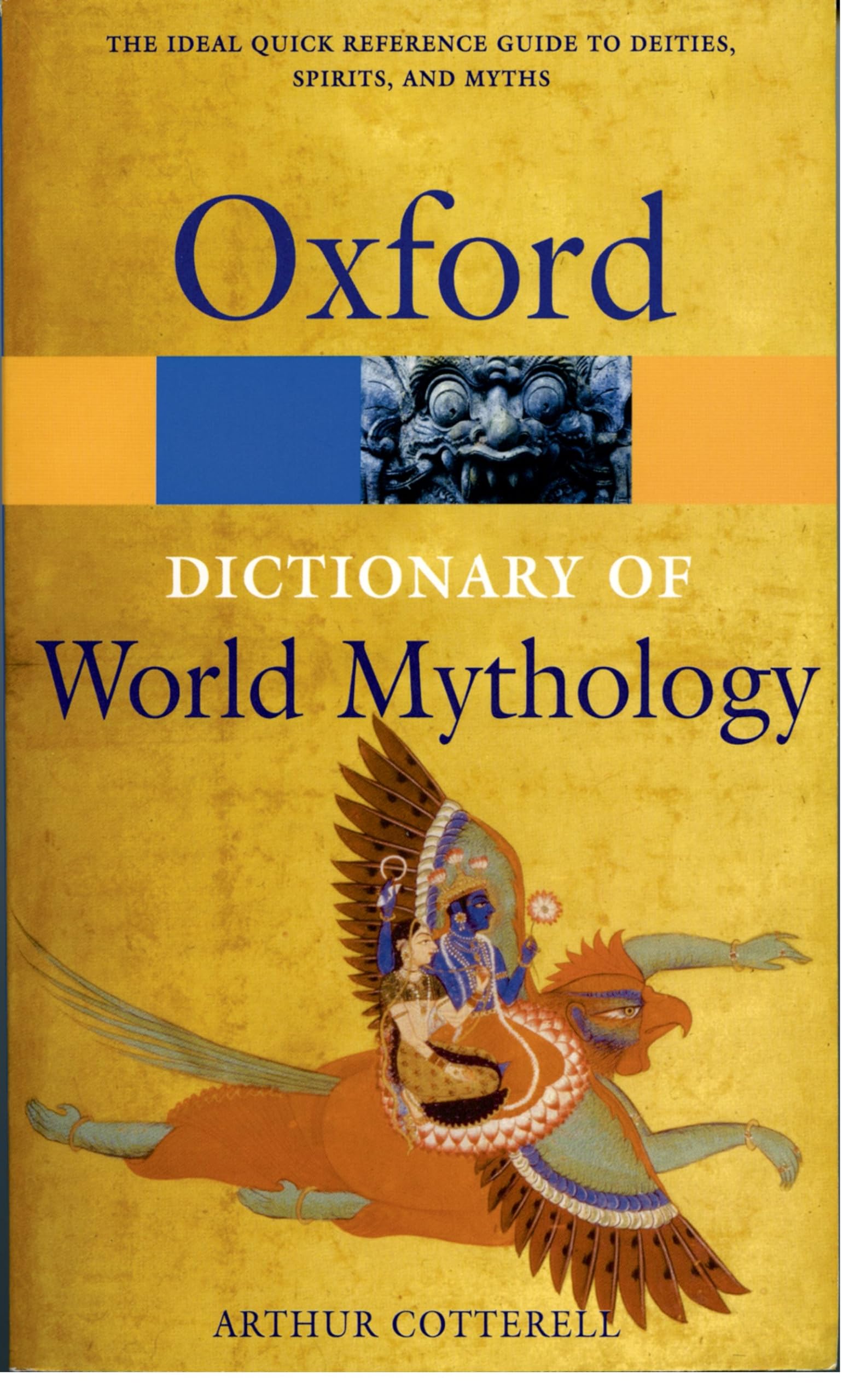 A Dictionary of World Mythology (Oxford Quick Reference): Amazon.co.uk ...