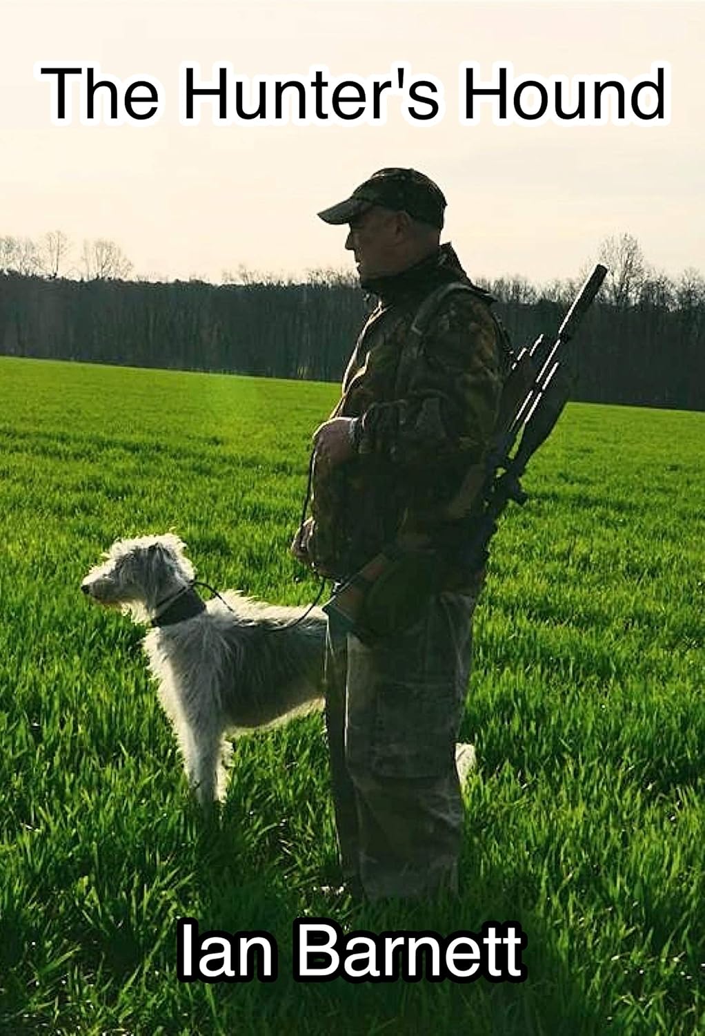 Amazon.com: The Hunter's Hound: Training Your Dog To The Rifle eBook ...