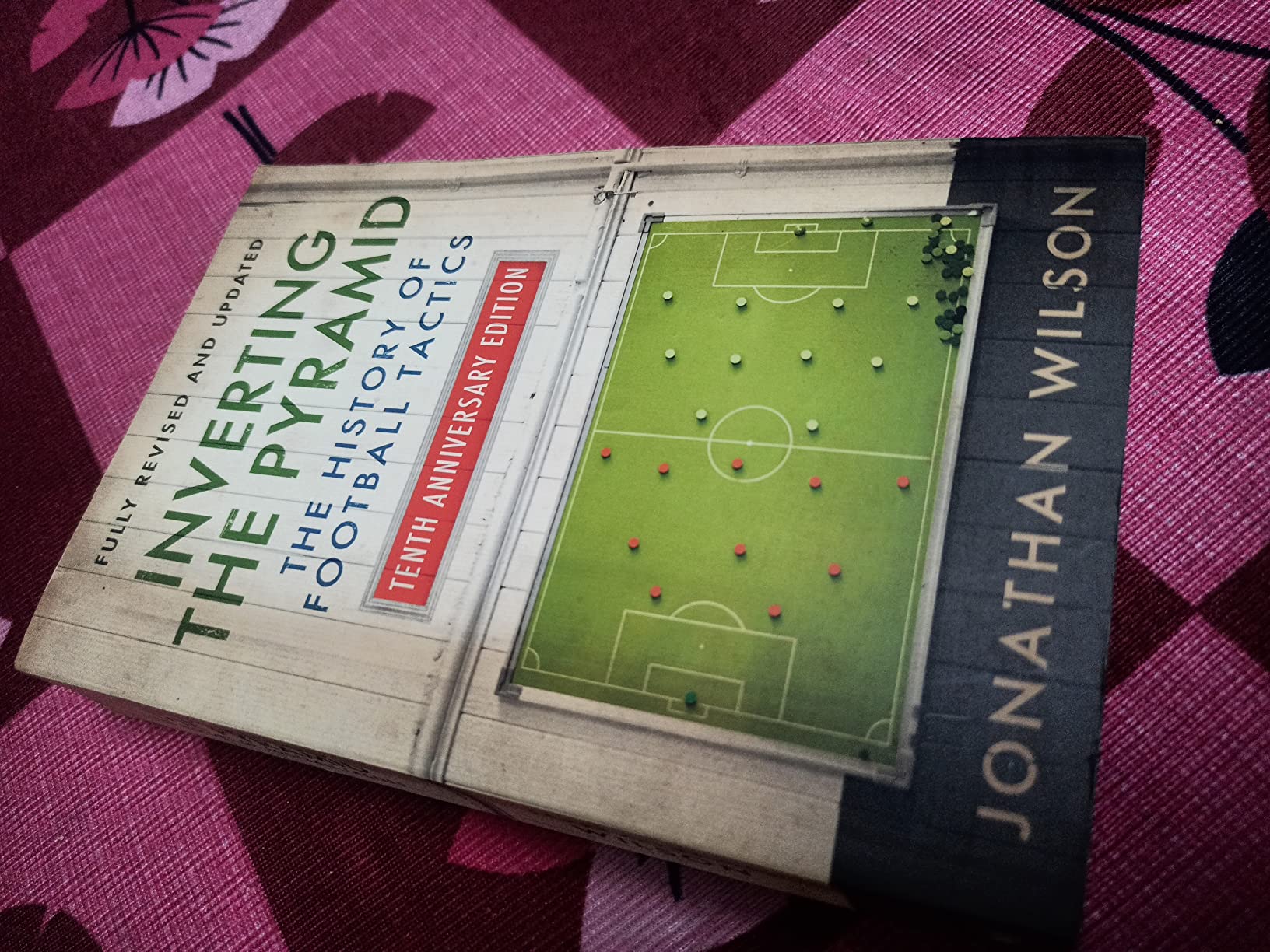 INVERTING THE PYRAMID: THE HISTORY OF FOOTBALL TACTICS : Wilson ...