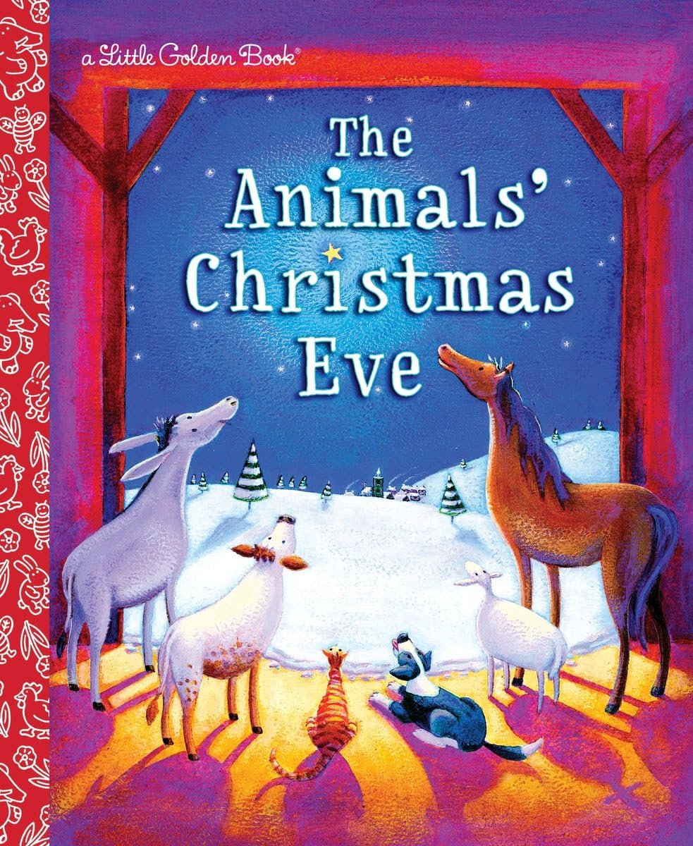 The Animals' Christmas Eve: A Christmas Nativity Book for Kids (Little ...