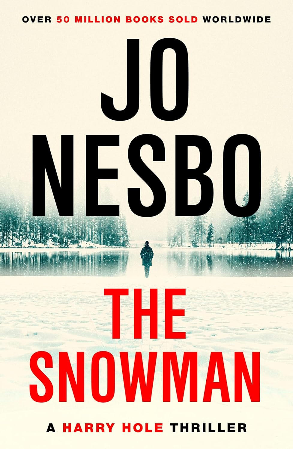 The Snowman: A GRIPPING WINTER THRILLER FROM THE #1 SUNDAY TIMES ...