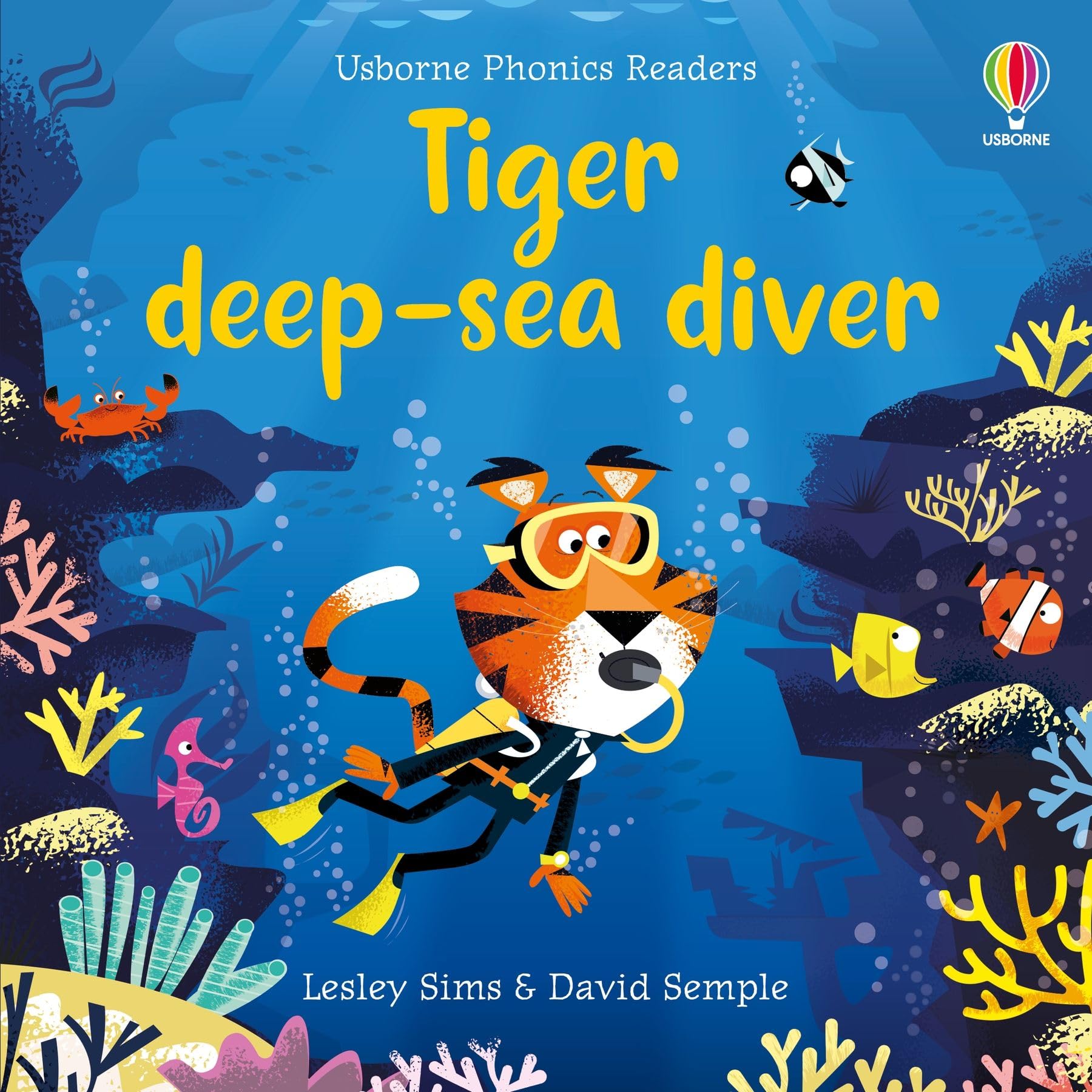 Tiger deep-sea diver (Phonics Readers) : Sims, Lesley, Semple, David ...