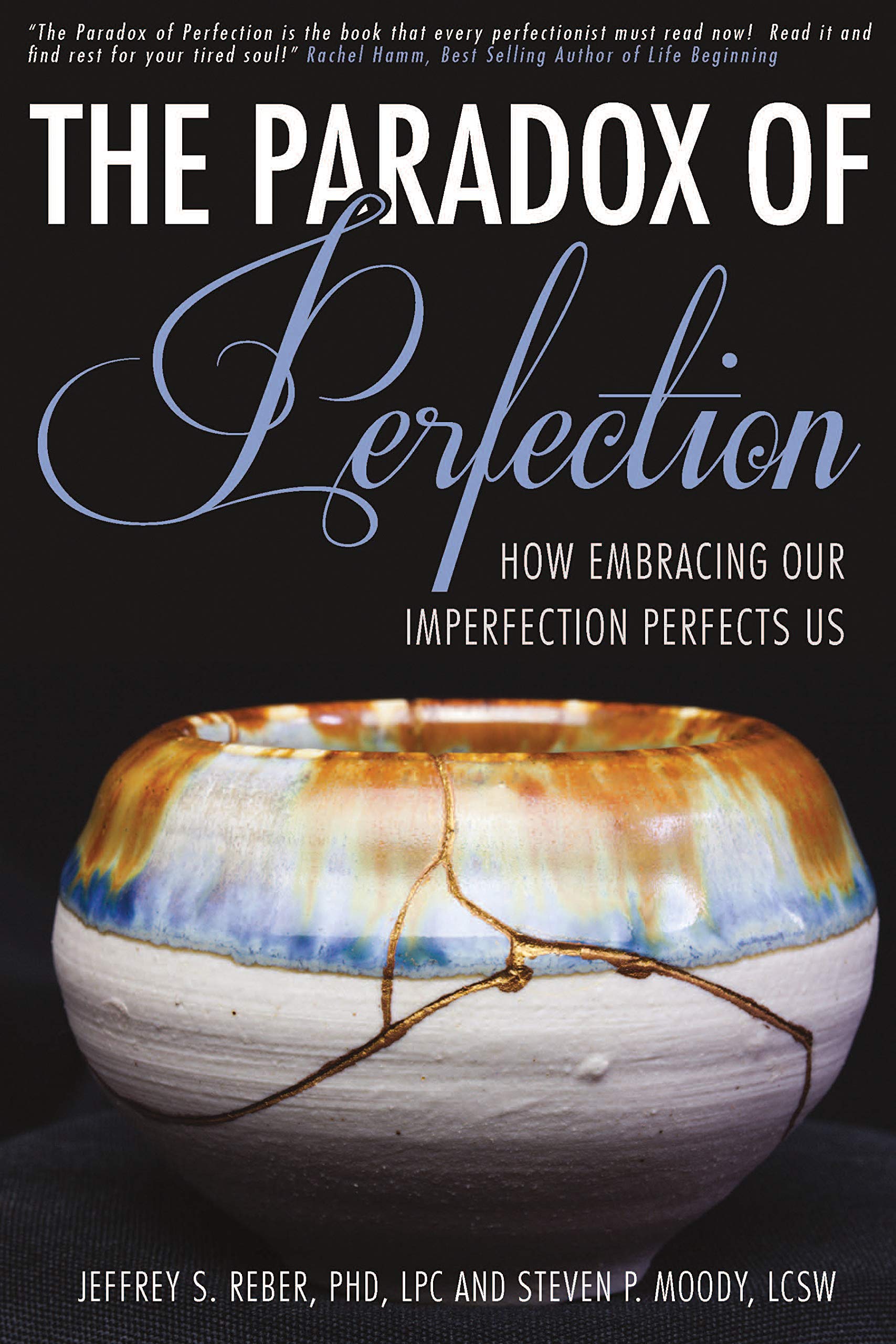 The Paradox of Perfection: How Embracing Our Imperfection Perfects us ...