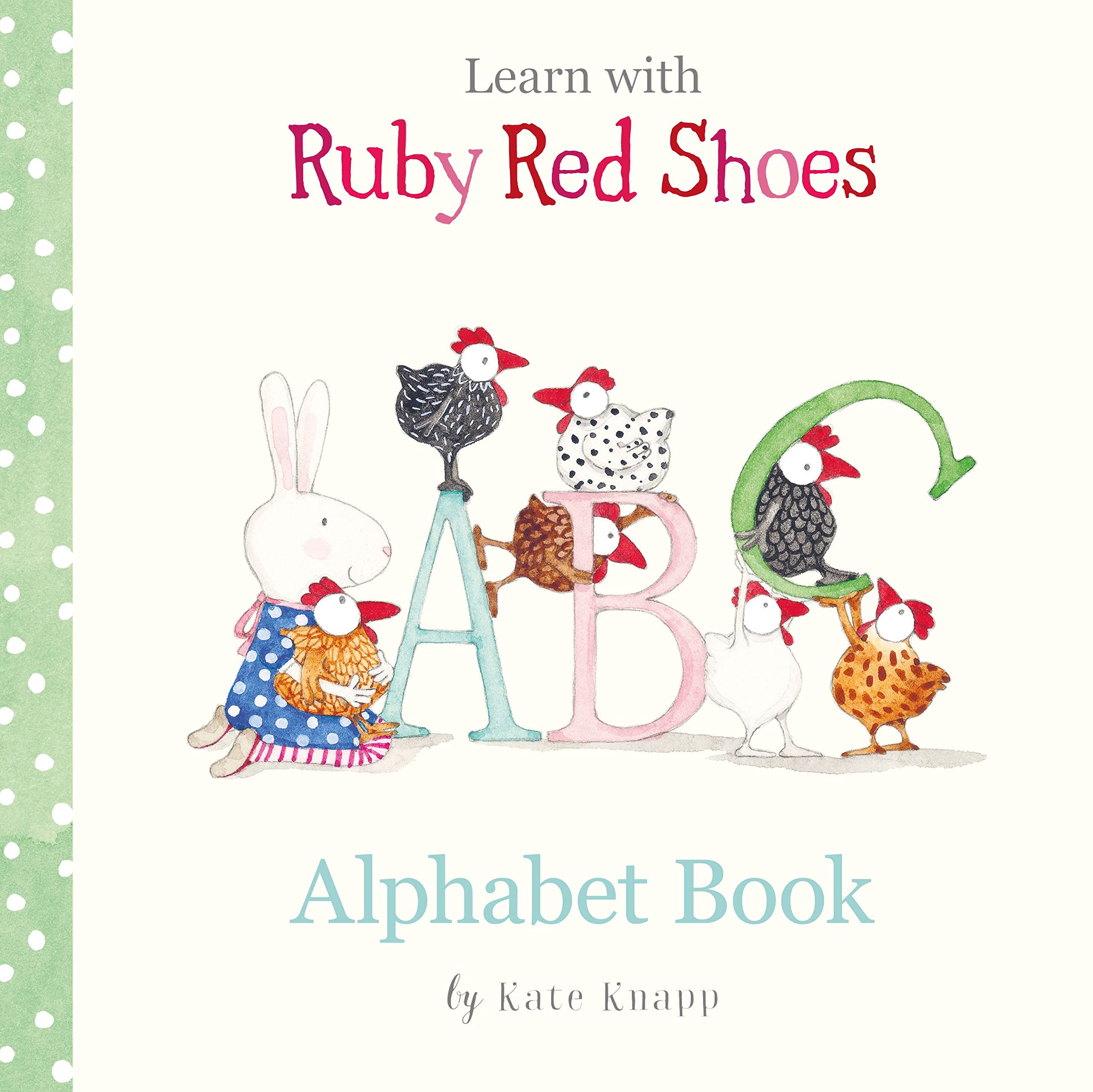 Alphabet Book (Learn with Ruby Red Shoes, #1): Kate Knapp ...