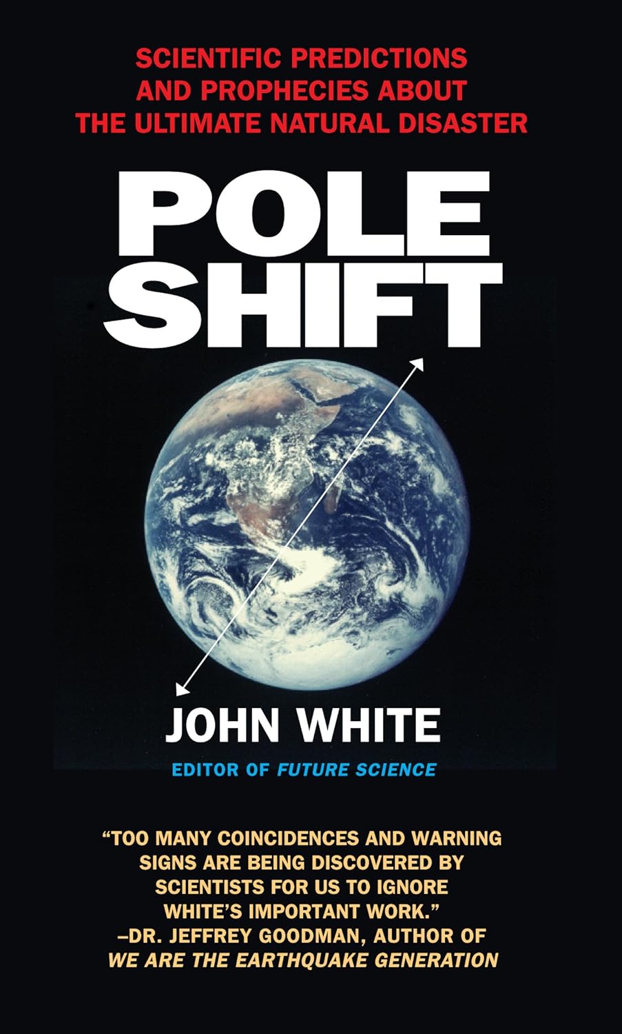 Pole Shift: Predictions and Prophecies of the Ultimate Disaster ...