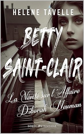 La Vérité sur l’Affaire Déborah Neuman: Betty Saint-Clair eBook ...