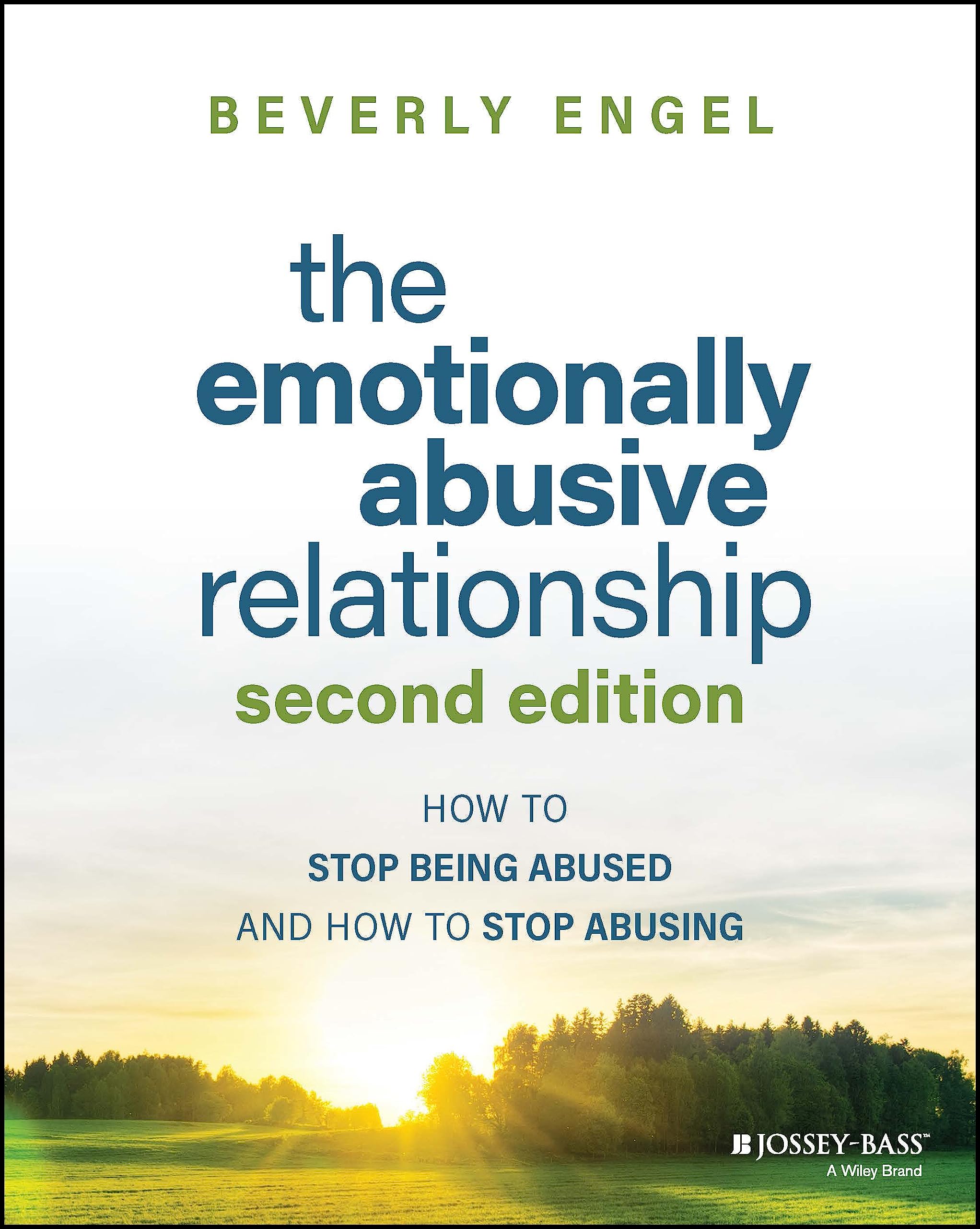 The Emotionally Abusive Relationship: How to Stop Being Abused and How ...