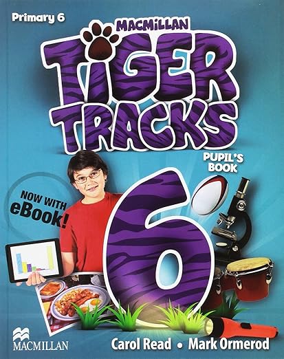 TIGER 6 Pupil´s Book Pack [Incluye E-Book] : Read, Carol, Ormerod, Mark ...