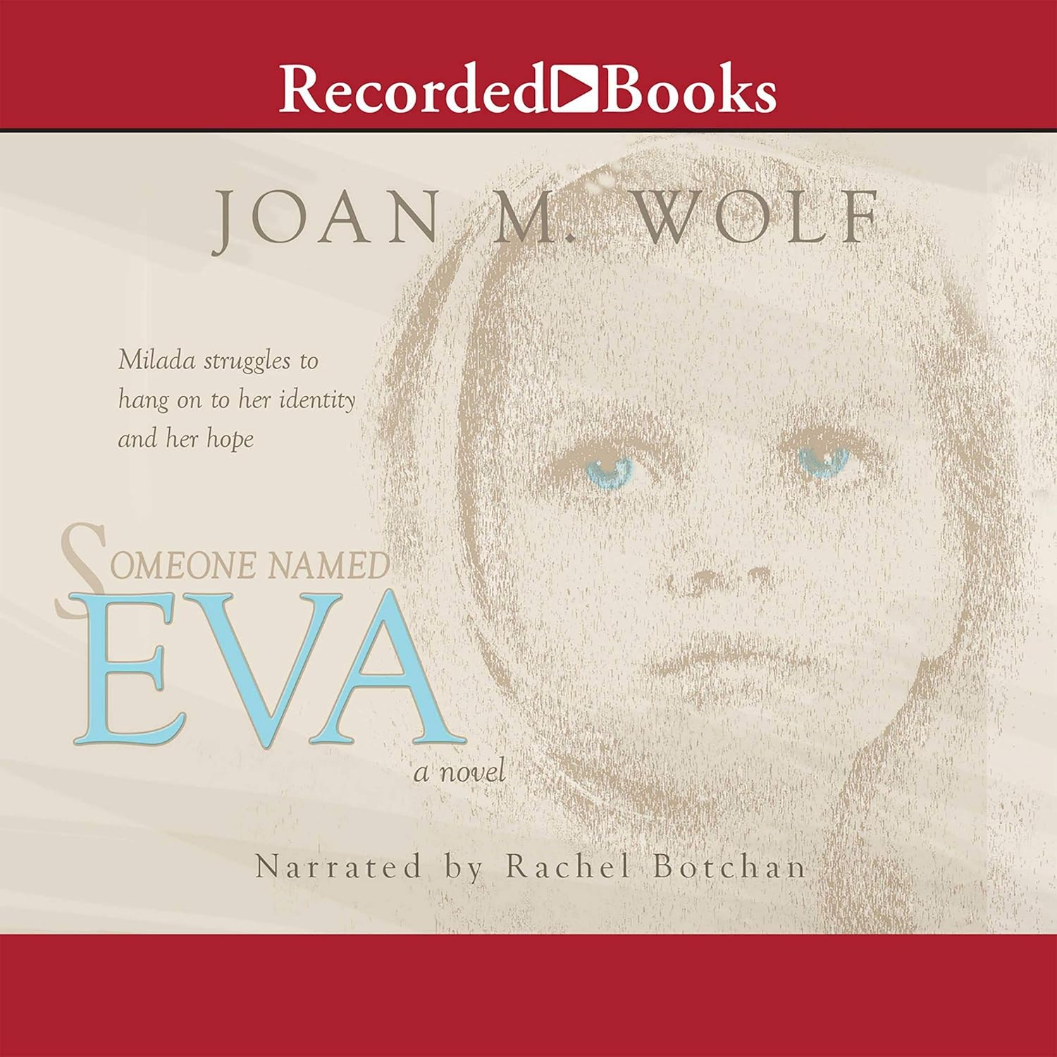 Someone Named Eva: Joan Wolf, Joan M. Wolf: 9781664402560: Amazon.com ...