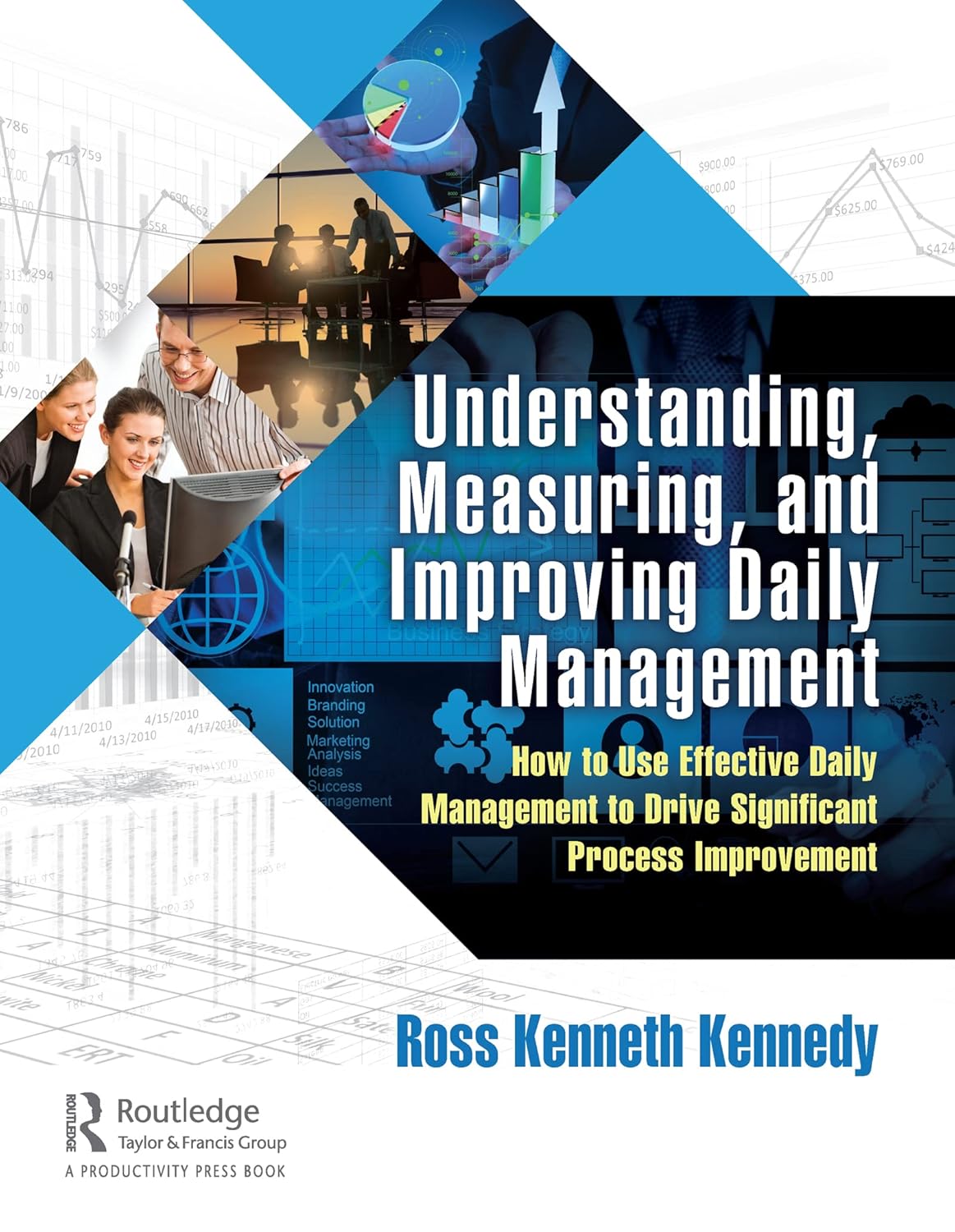 Understanding, Measuring, and Improving Daily Management: How to Use ...