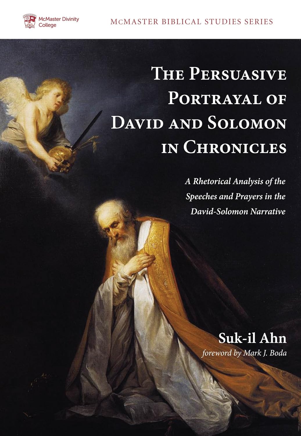 The Persuasive Portrayal of David and Solomon in Chronicles: A ...