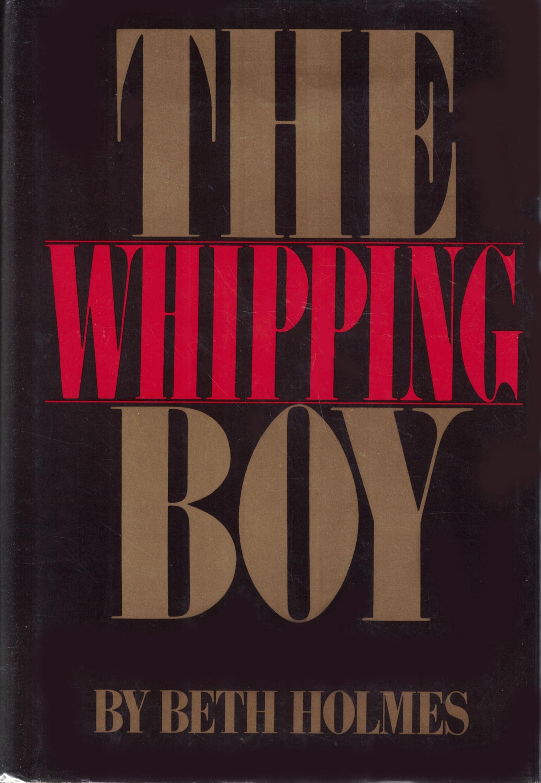 The Whipping Boy: Holmes, Beth: 9780399900006: Amazon.com: Books