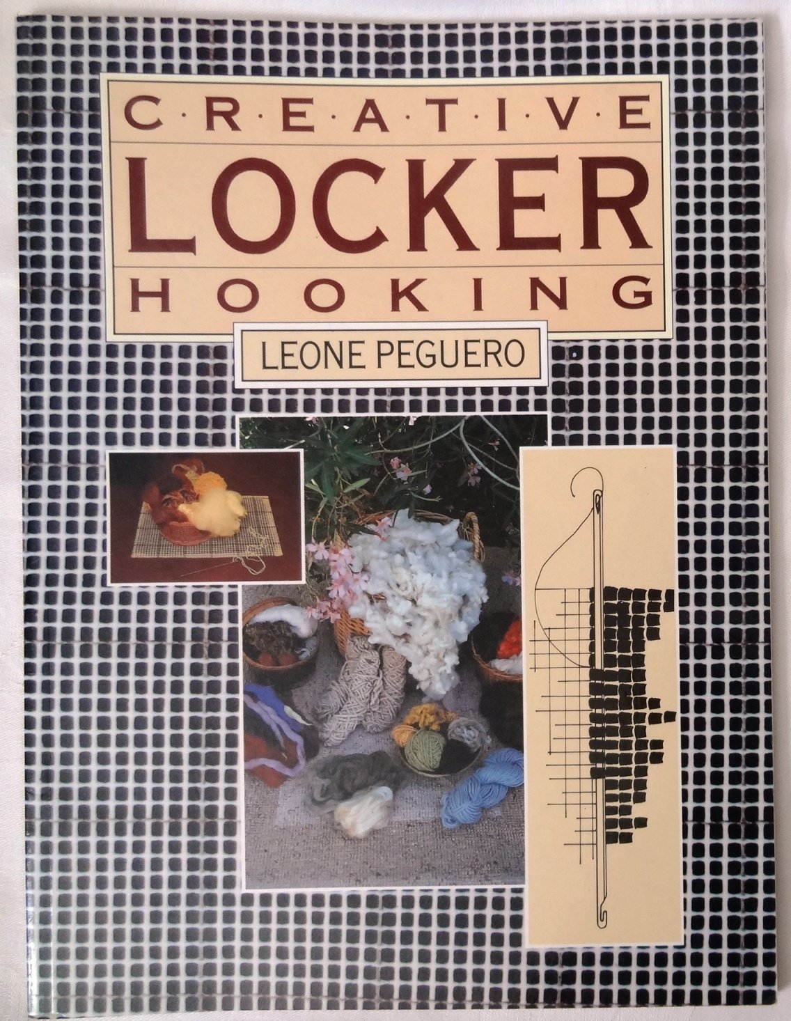 Creative locker hooking: Peguero, Leone: 9780864172914: Amazon.com: Books